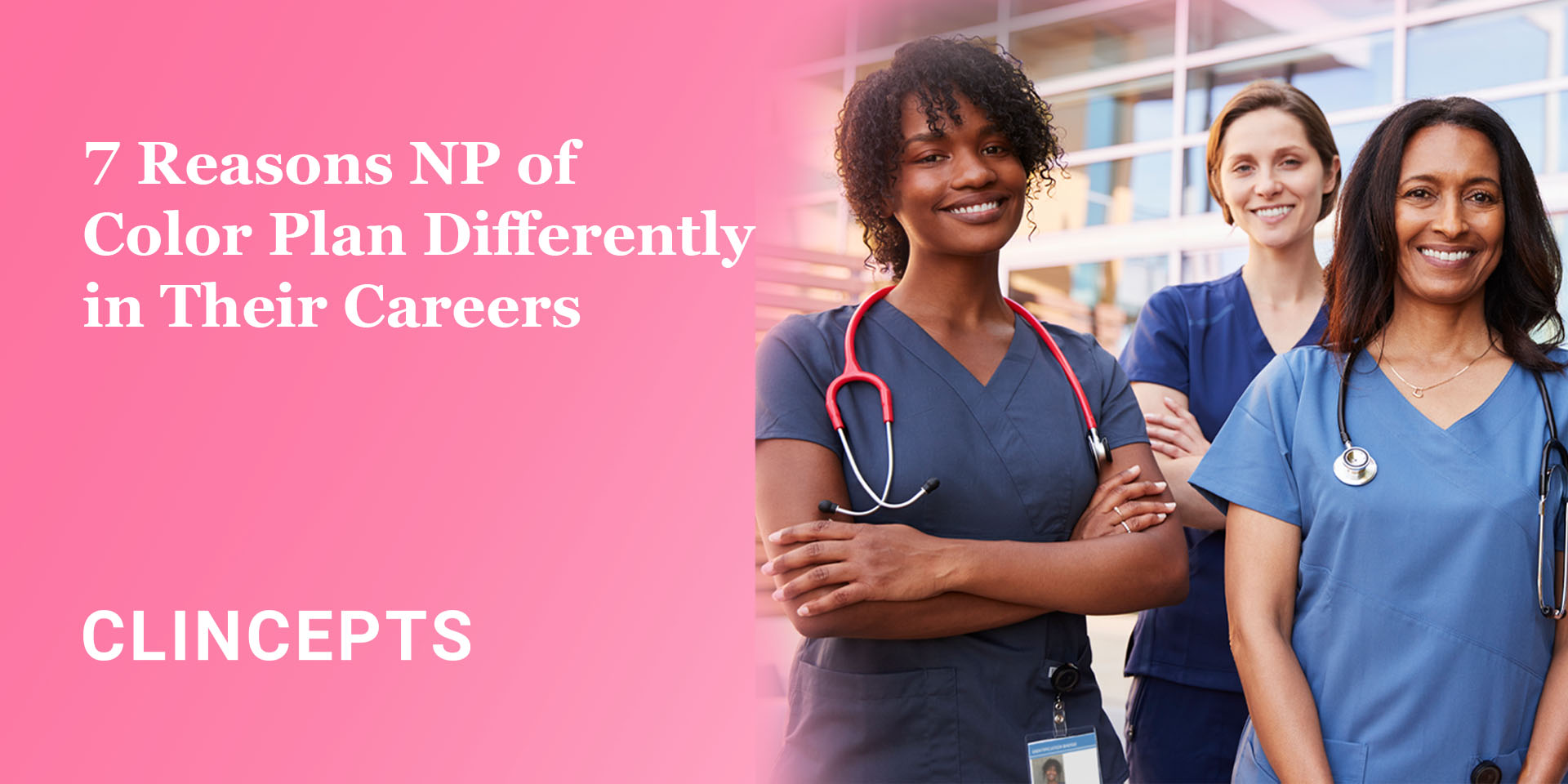 7 Reasons Nurse Practitioners of Color Plan Differently in Their ...